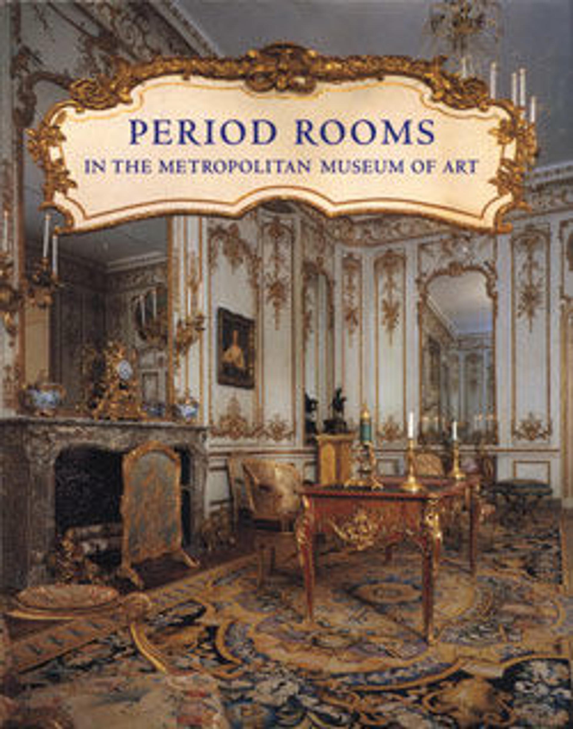 Period Rooms in The Metropolitan Museum of Art - The Metropolitan ...
