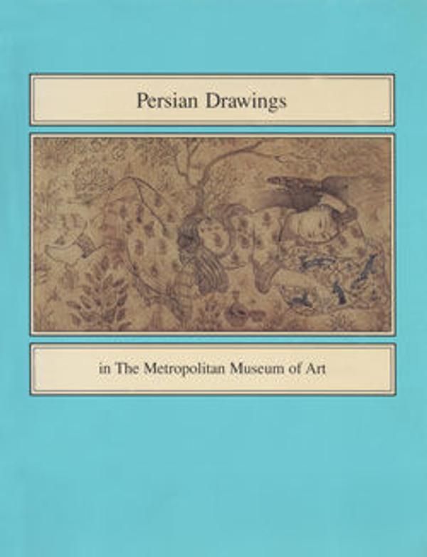 Persian Drawings in The Metropolitan Museum of Art - The Metropolitan ...