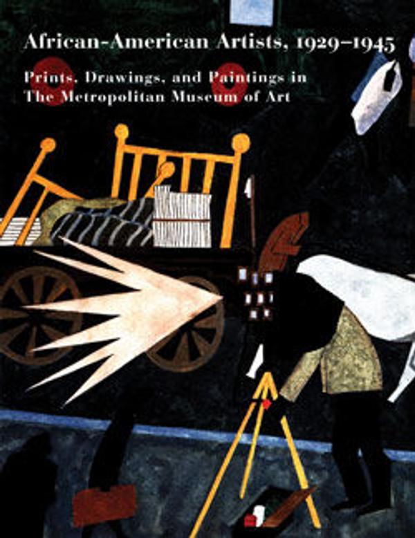 African-American Artists, 1929–1945: Prints, Drawings, and Paintings in ...