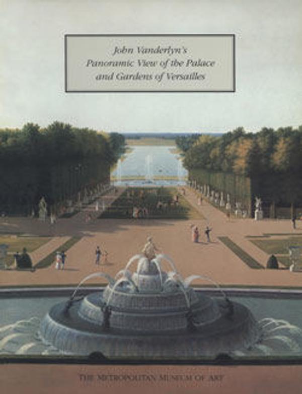 John Vanderlyn's Panoramic View of the Palace and Gardens of Versailles ...