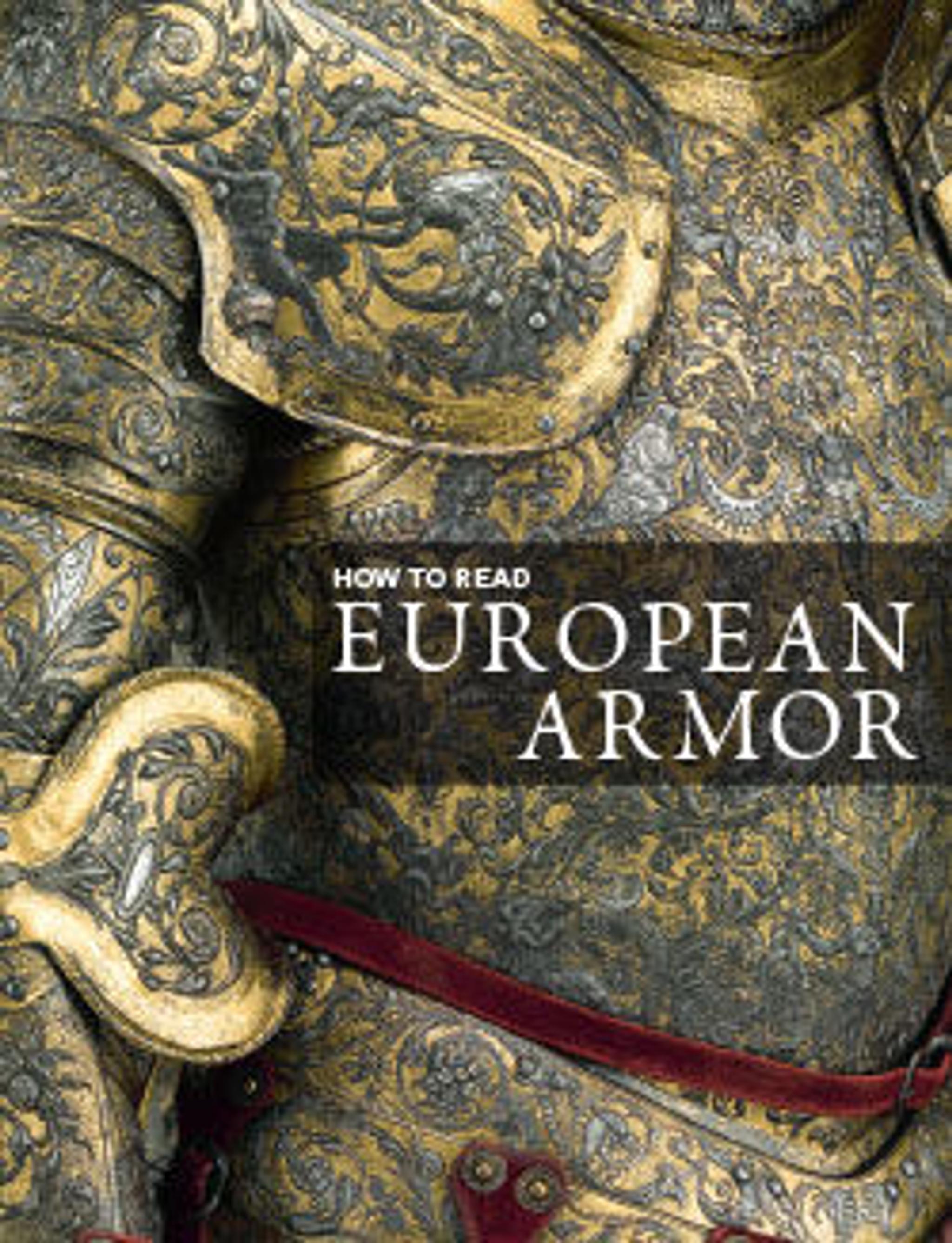 Heroic Armor of the Italian Renaissance: Filippo Negroli and his ...