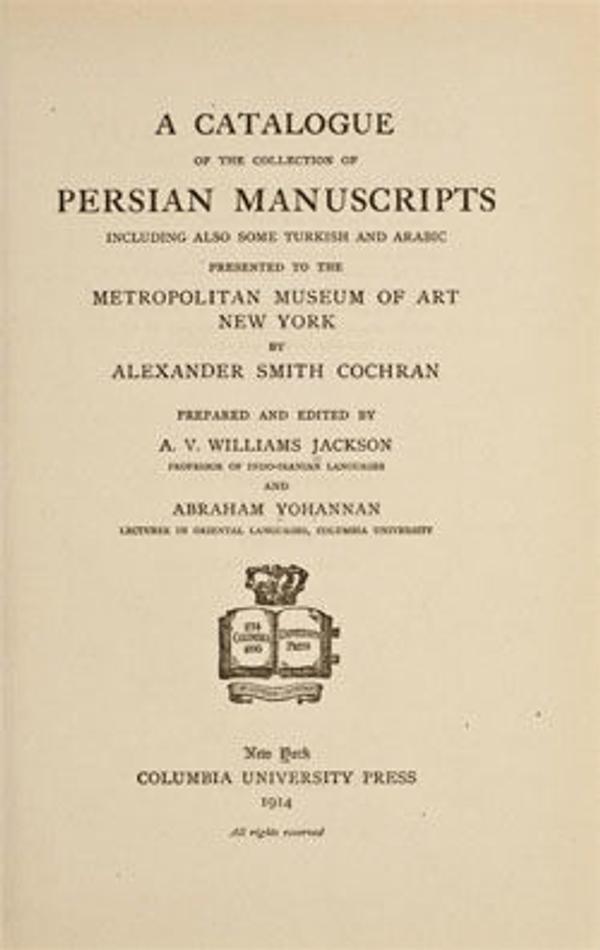 A Catalogue of the Collection of Persian Manuscripts Including Also ...