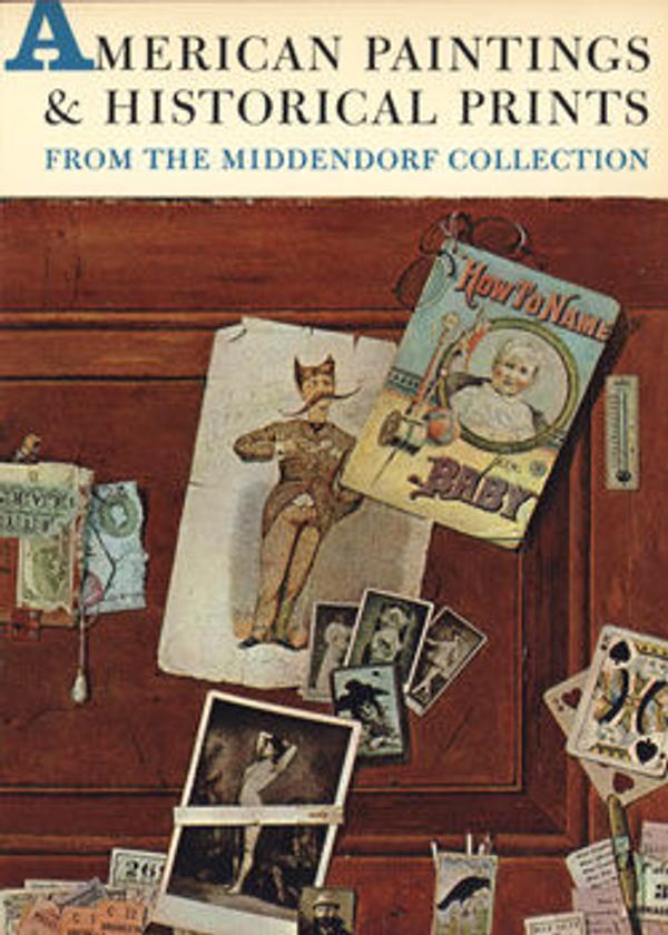 American Paintings and Historical Prints from the Middendorf Collection ...