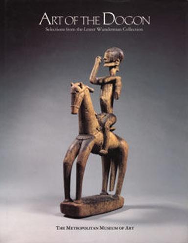 Art of the Dogon: Selections from the Lester Wunderman Collection - The ...