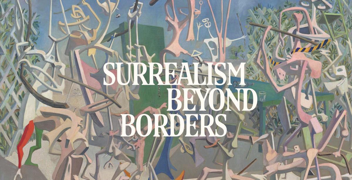 Surrealism Beyond Borders - The Metropolitan Museum of Art