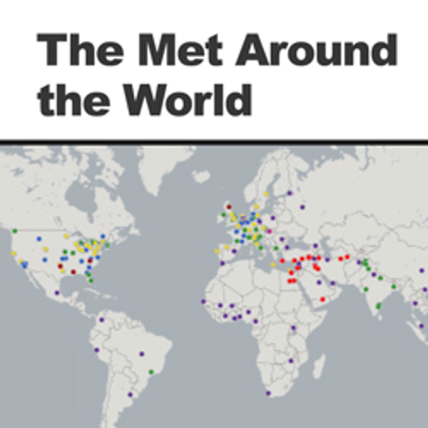 The Met Around the World - The Metropolitan Museum of Art