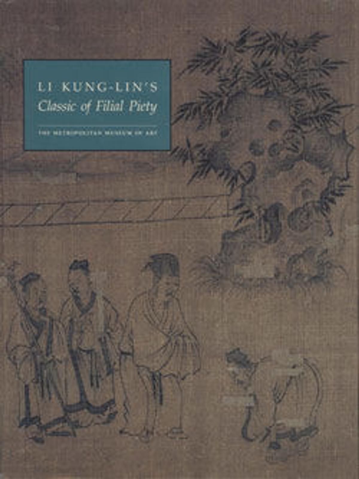 Li Kung-lin's Classic of Filial Piety - The Metropolitan Museum of Art