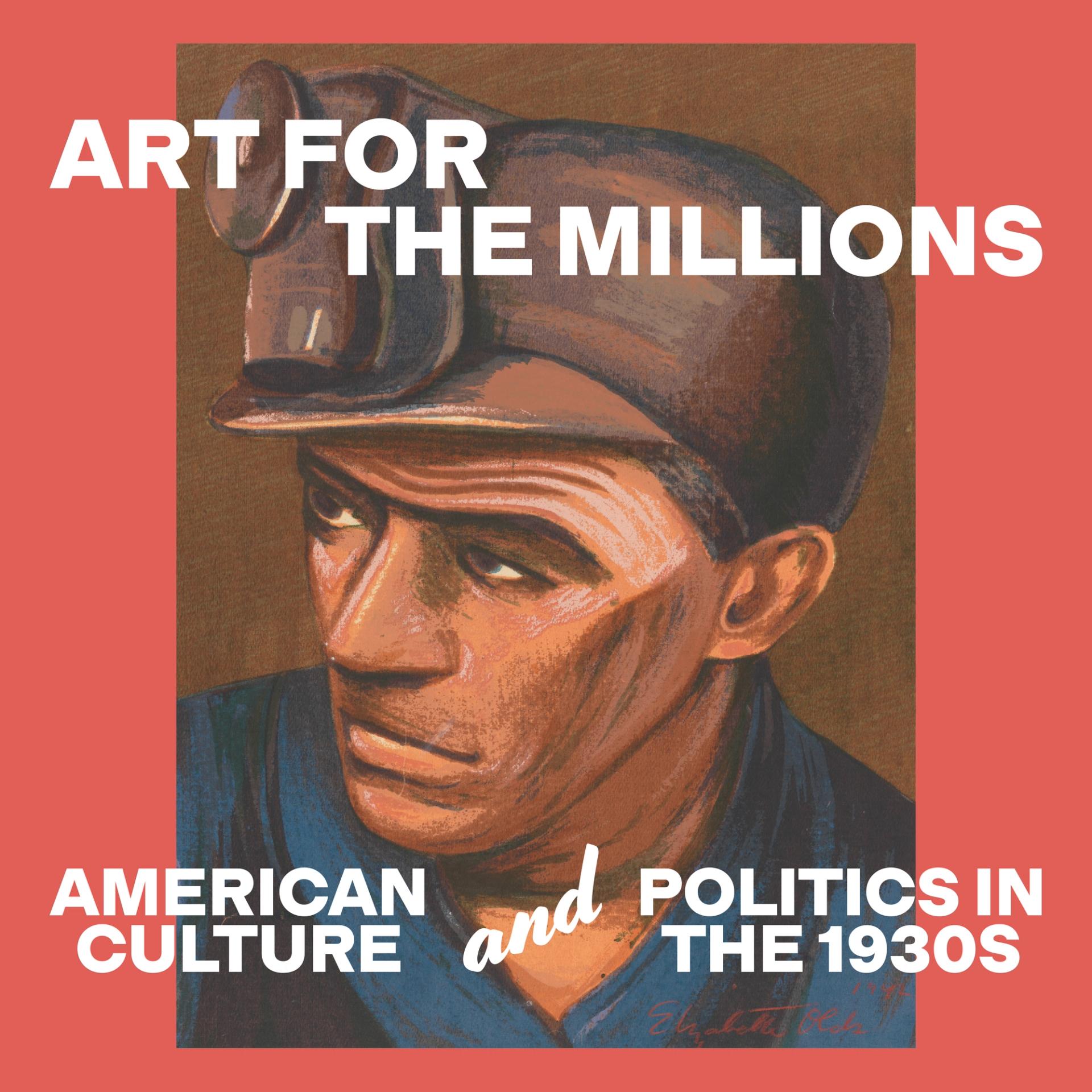 Art for the Millions: American Culture and Politics in the 1930s - The ...