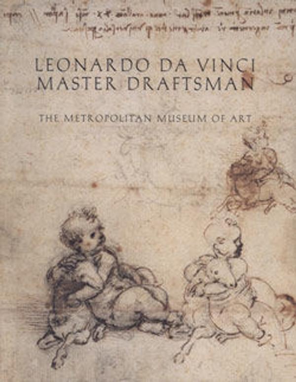 Leonardo da Vinci: Master Draftsman - The Metropolitan Museum of Art