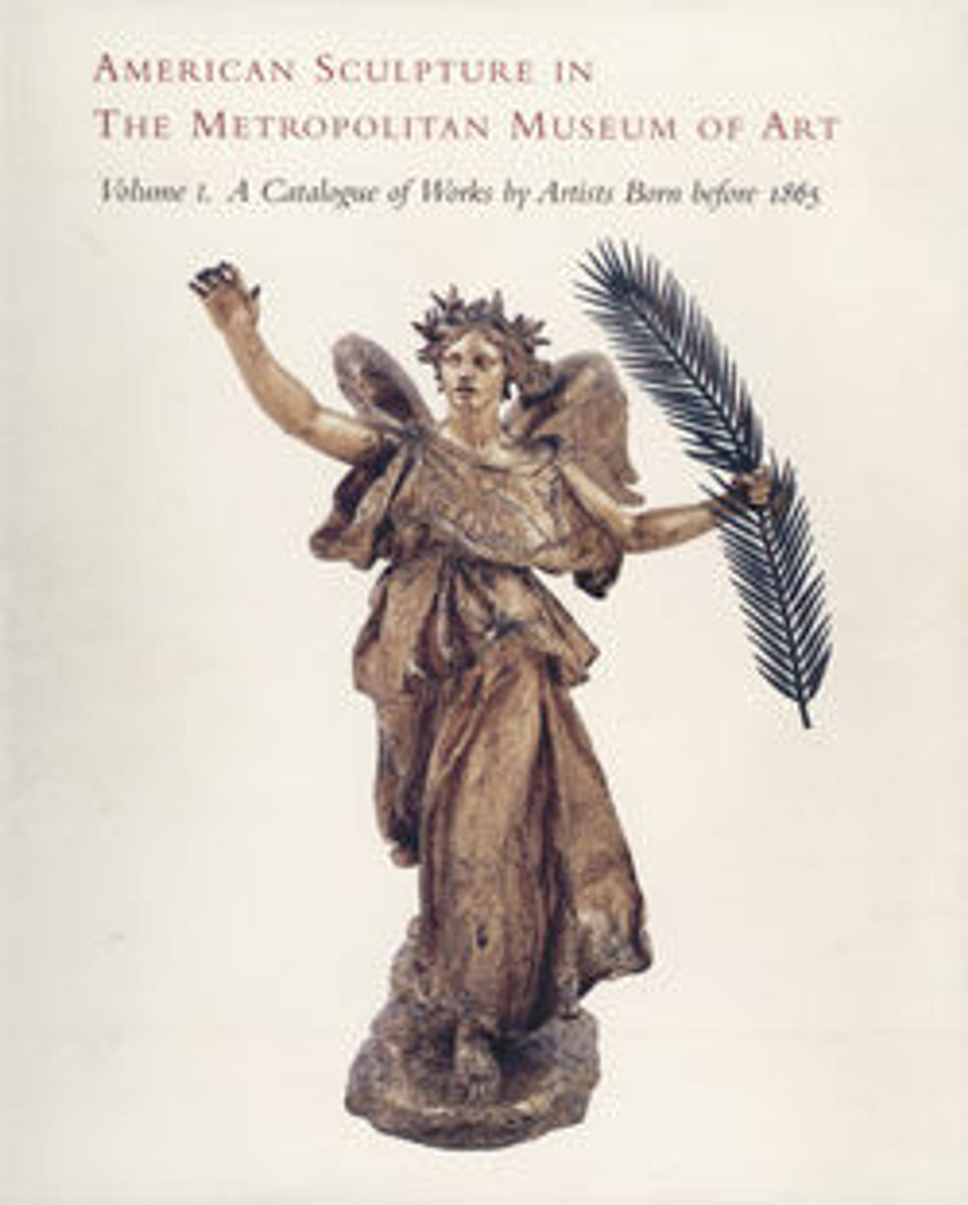 American Paintings in The Metropolitan Museum of Art. Vol. 1, A ...