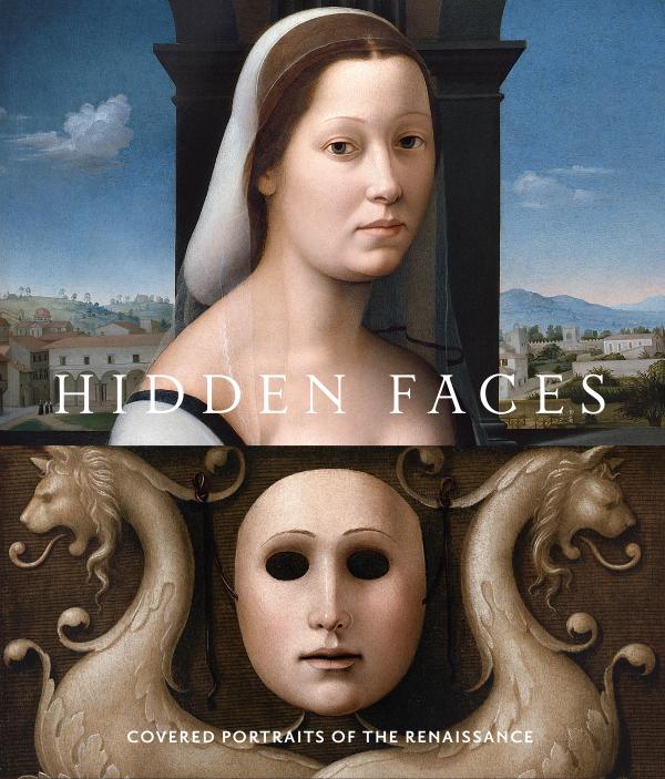 Hidden Faces: Covered Portraits of the Renaissance - The Metropolitan ...