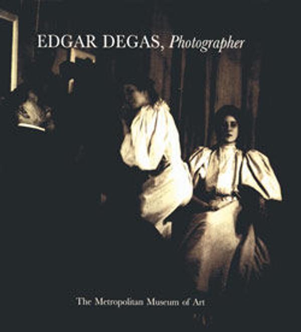 Edgar Degas: Photographer - The Metropolitan Museum of Art