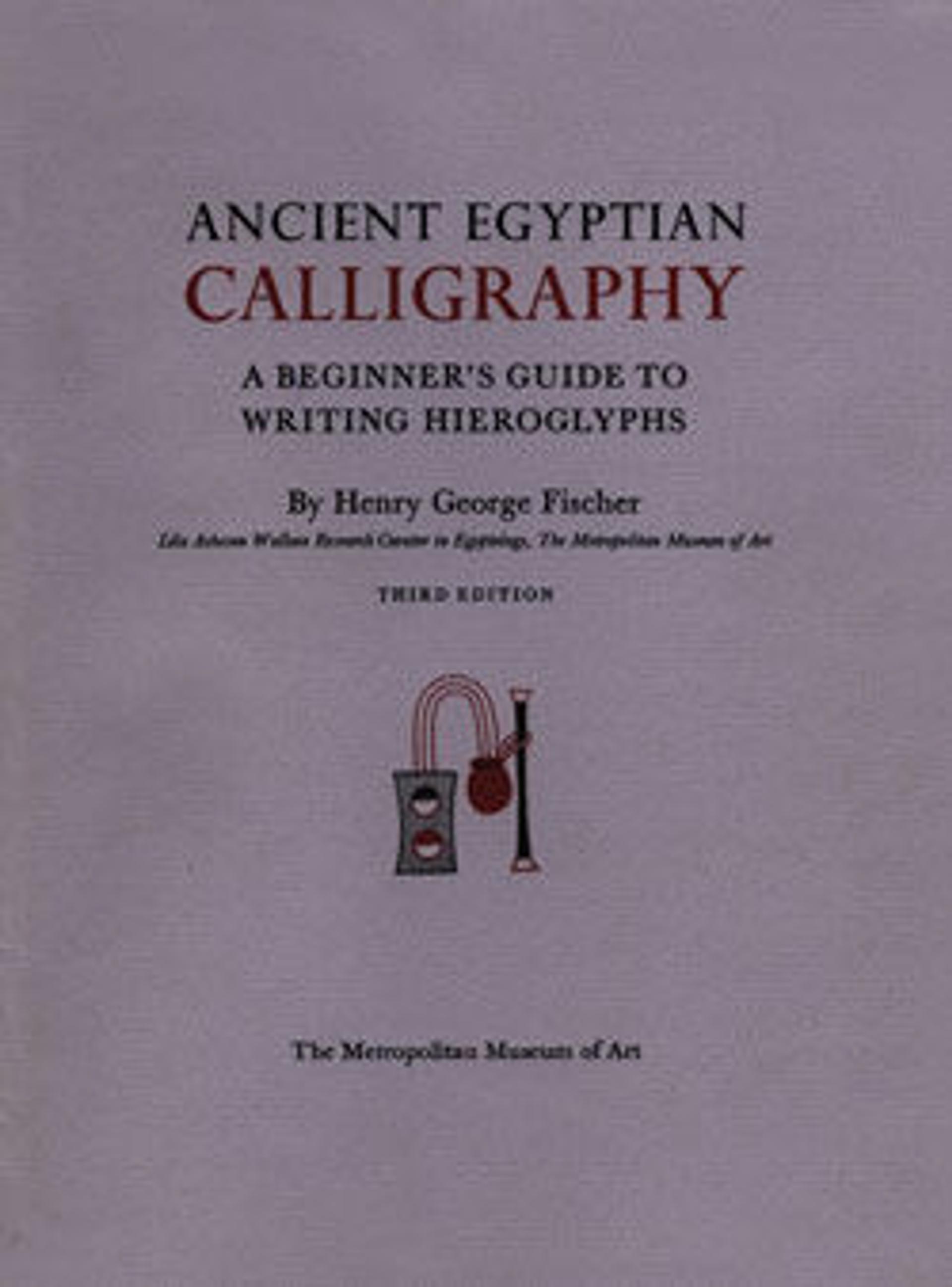 Ancient Egyptian Epigraphy and Palaeography - The Metropolitan Museum ...