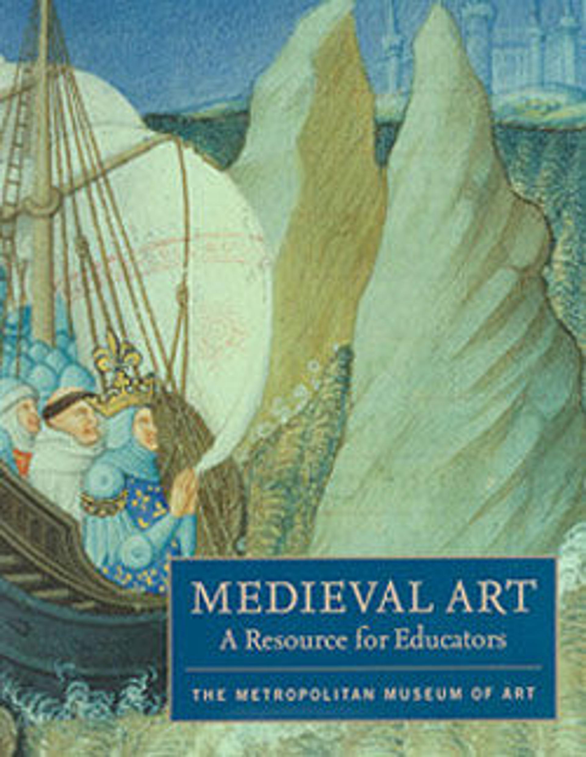 Medieval Art: A Resource for Educators - The Metropolitan Museum of Art