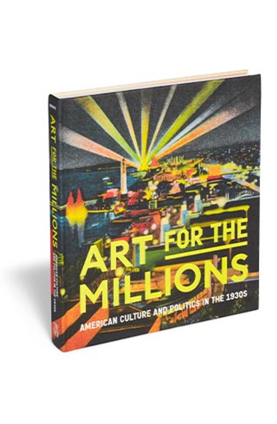 Art for the Millions: American Culture and Politics in the 1930s - The ...
