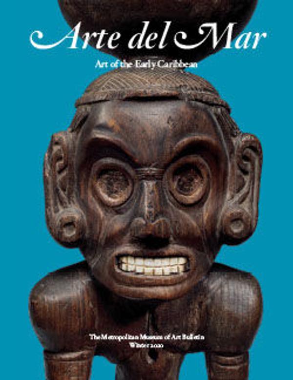Arte del mar: Art of the Early Caribbean - The Metropolitan Museum of Art