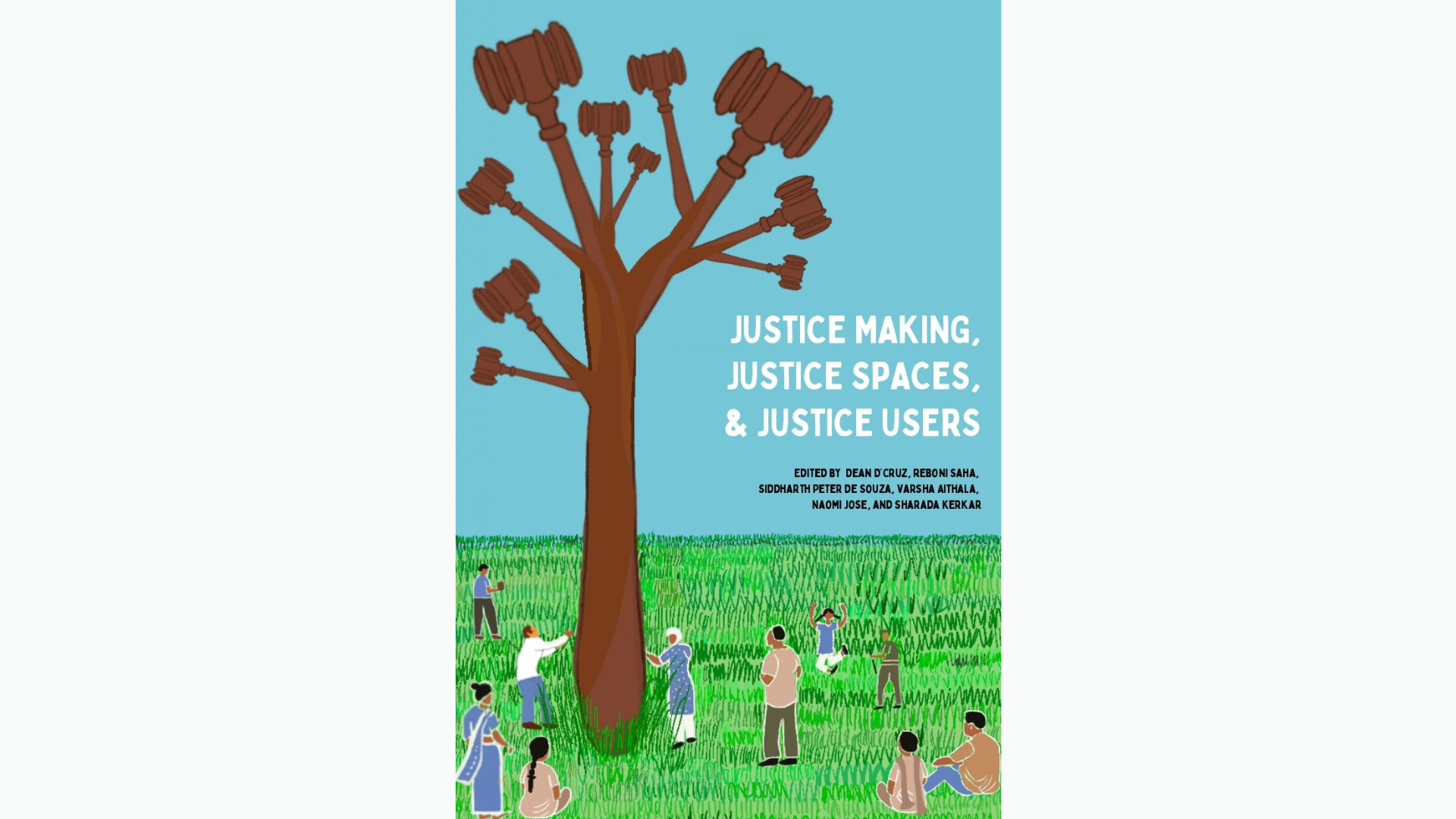 Justice Making, Justice Spaces & Justice Users