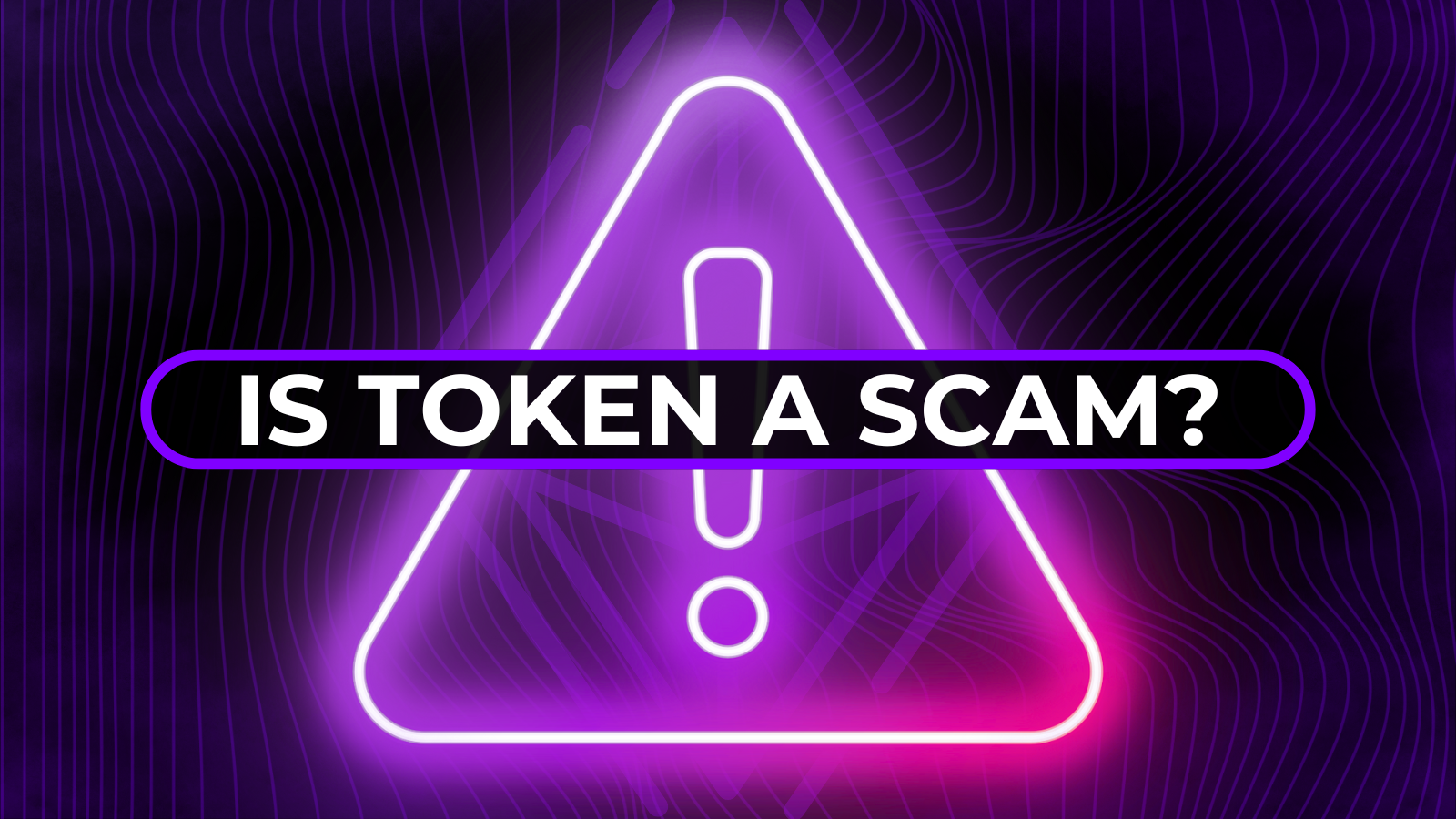 Is Token a Scam? How to Check Crypto Tokens Before Buying
