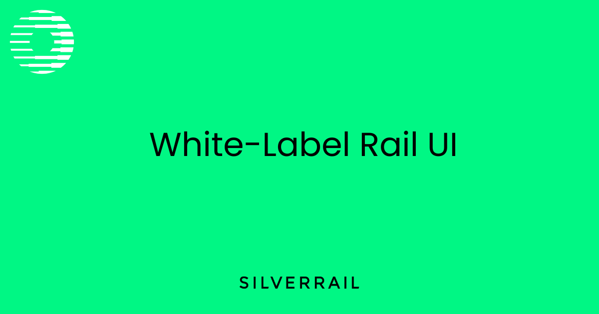 White Label Rail Commerce - SilverRail Solutions