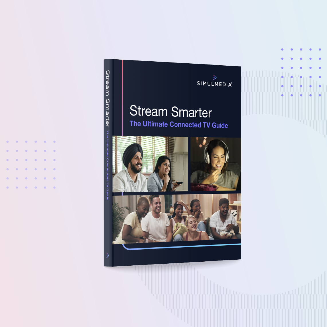 Stream Smarter: The Ultimate Connected TV Guide | Simulmedia