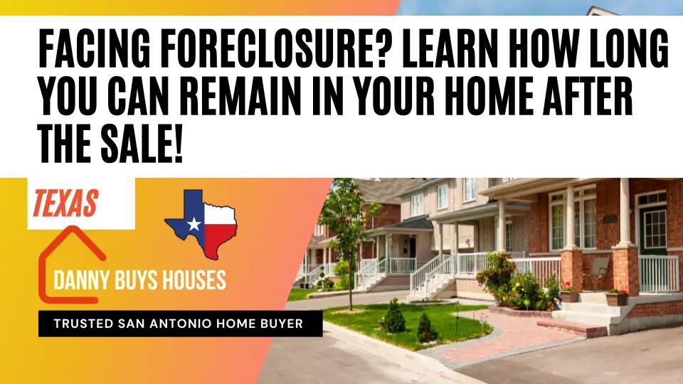 Facing Foreclosure? Learn How Long You Can Remain in Your Home After ...