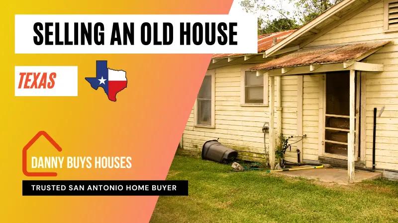 Selling an Old House? Here’s How to Get the Best Offer Fast!