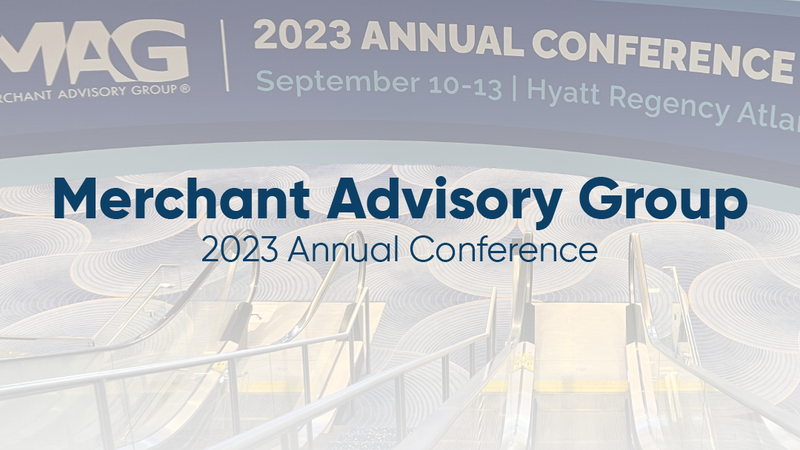 Highlights from the 2023 Merchant Advisory Group annual conference ...