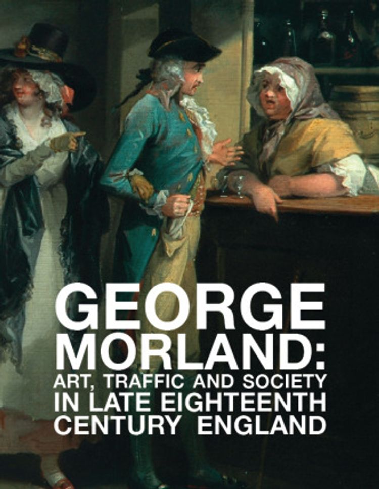 A forgotten artist returns: George Morland’s work is at last acknowledged