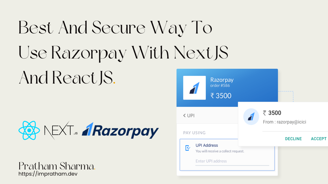 Best And Secure Way To Use Razorpay With NextJS And ReactJS | Pratham Sharma