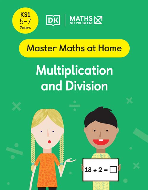 Multiplication and Division - Master Maths at Home - KS1 Ages 5–7 ...