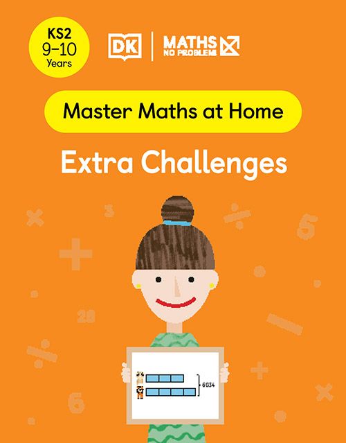 Extra Challenges - Master Maths at Home - KS2 Ages 9–10 | Master Maths ...