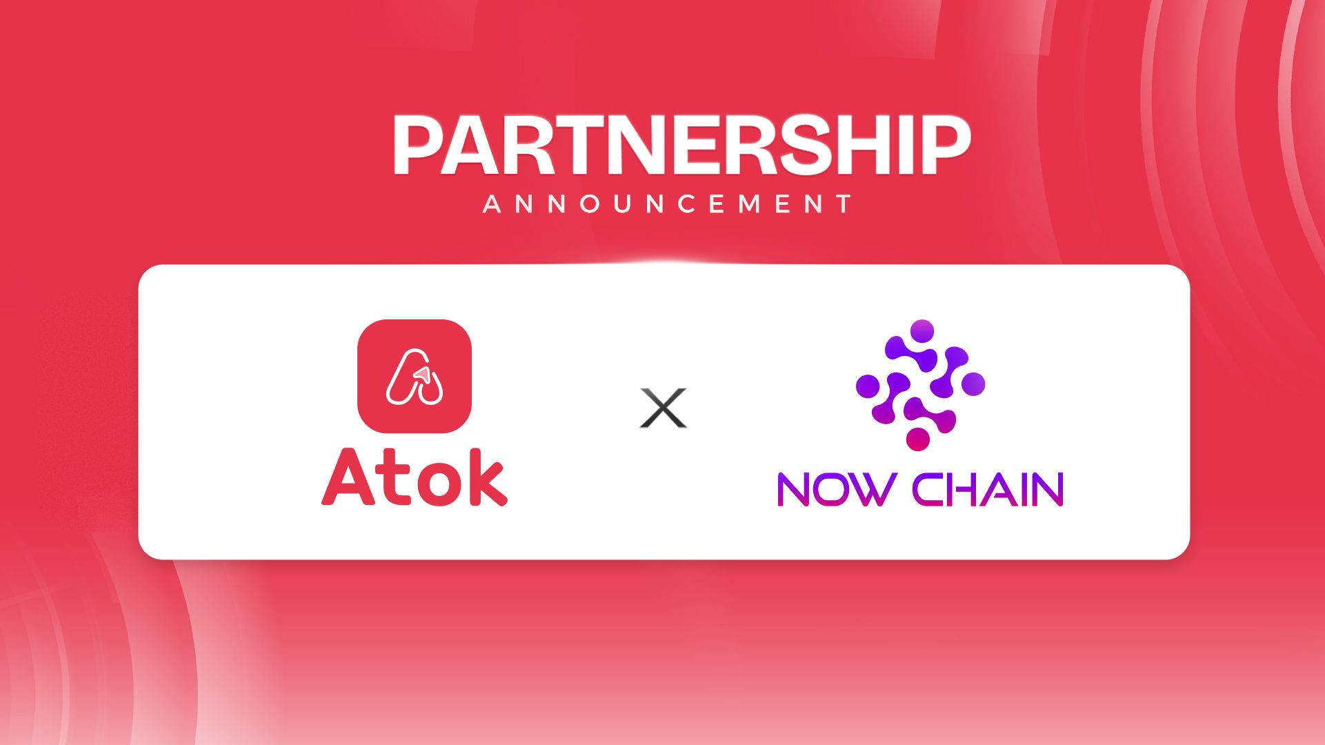 Atok x Nowchain Partnership: A Game-Changer for the Blockchain ...