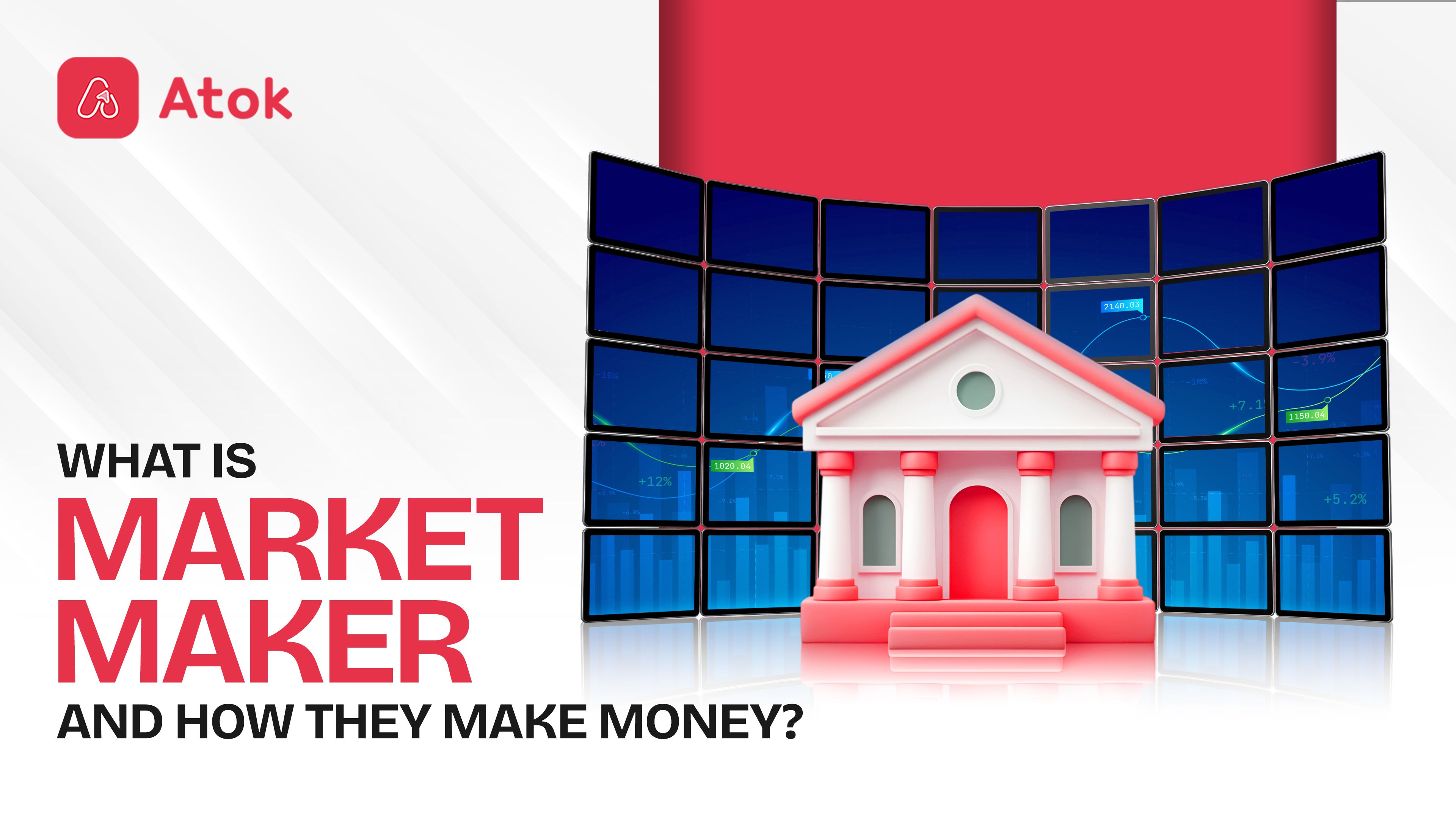 Market Maker: What It Means and How They Make Money | Atok