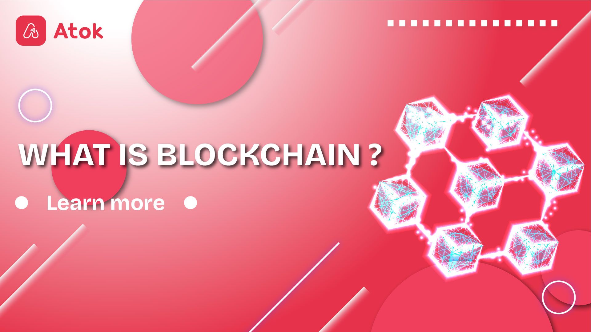 What Is Blockchain An Introductory Guide Atok
