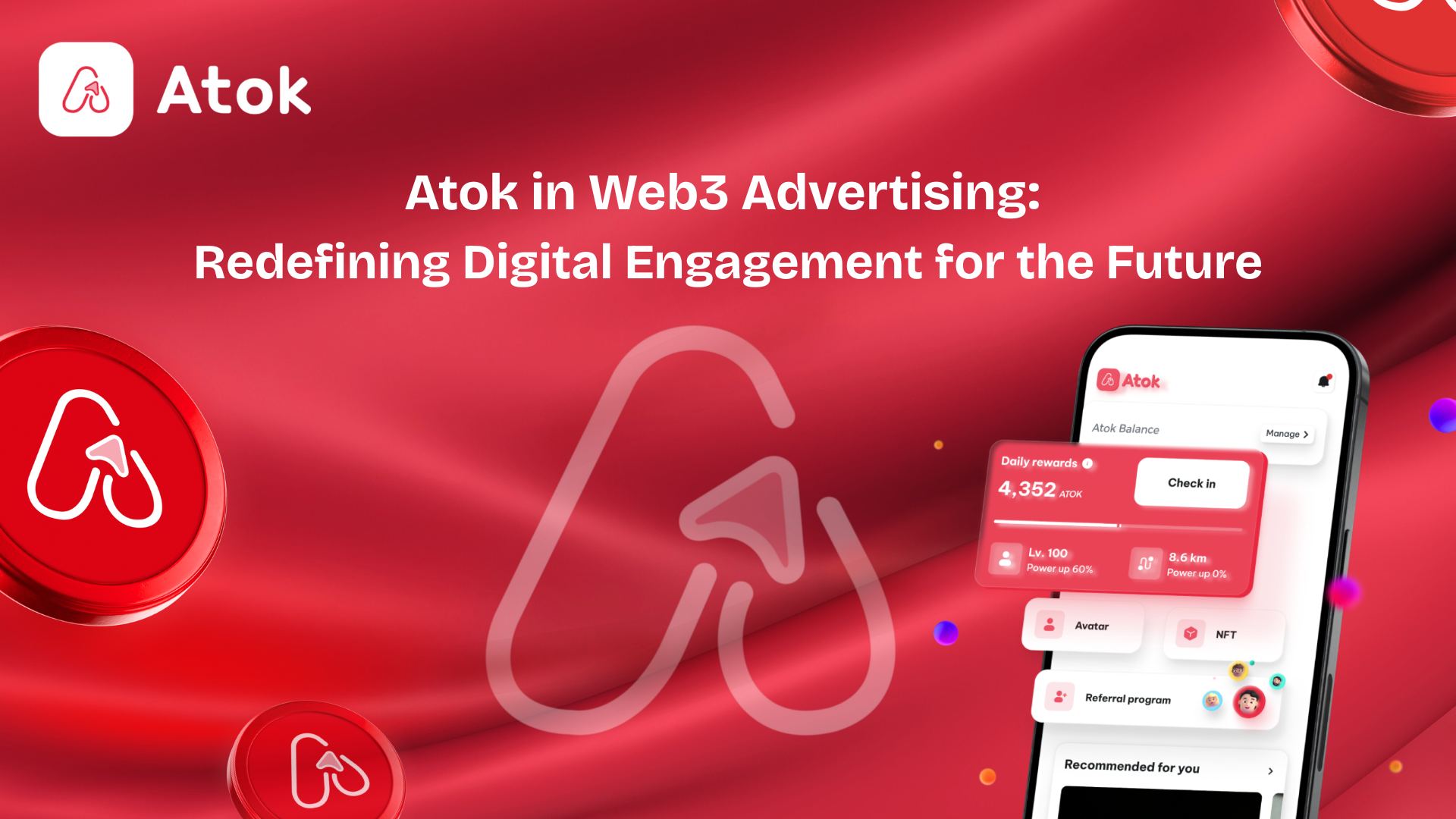 Atok in Web3 Advertising: Redefining Digital Engagement for the Future | Atok