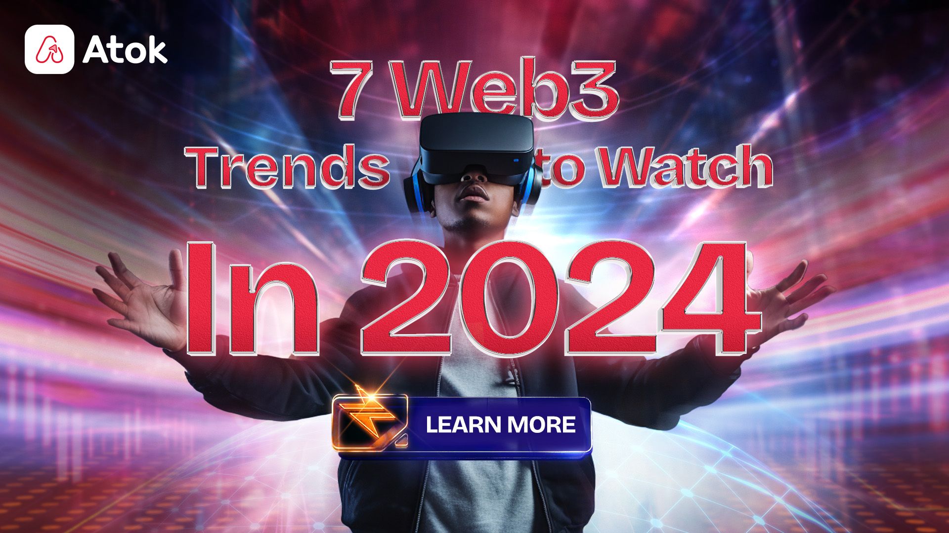The Future of Web3: 7 Trends to Watch in 2024 | Atok