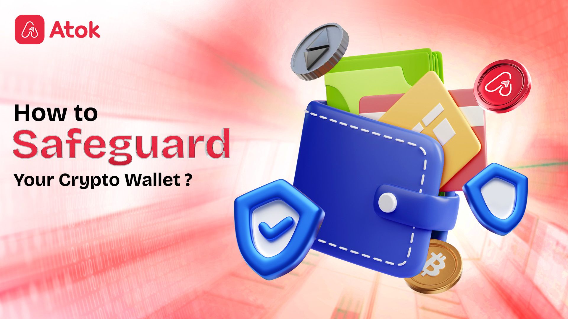 How To Secure Crypto Wallet? | Atok