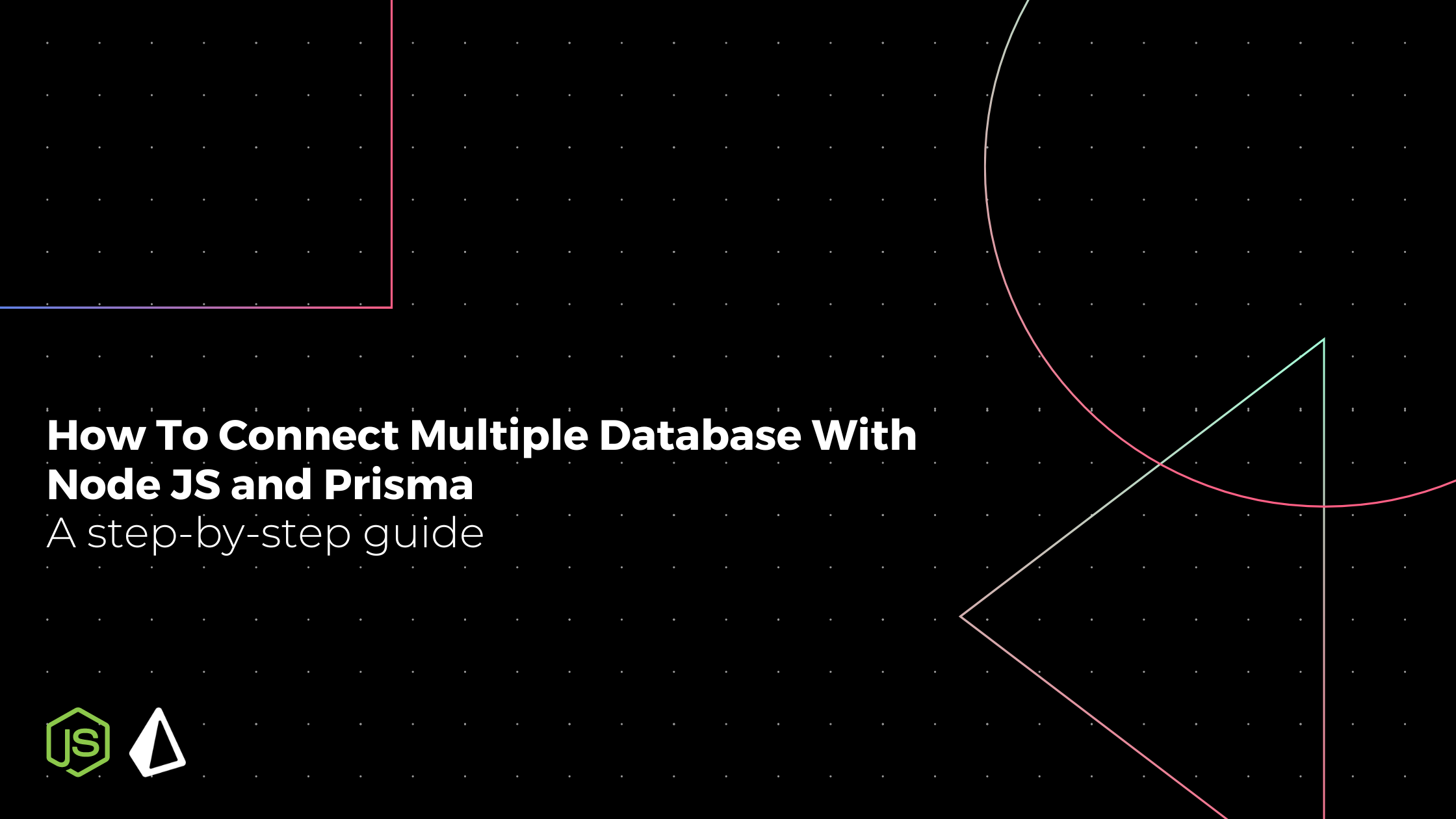 How To Connect Multiple Database With Node Js And Prisma Ken Aqshal Bramasta