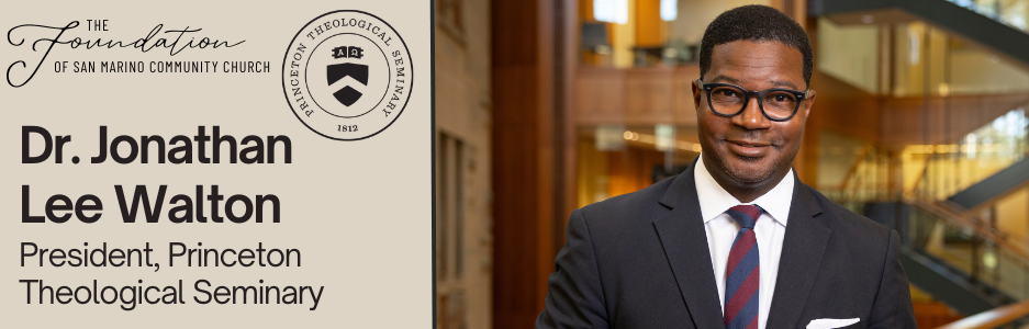 Community Church to host Dr. Jonathan Lee Walton | San Marino Community Church