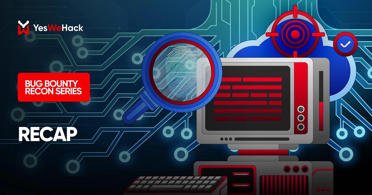 The ultimate guide to Bug Bounty recon and footprinting | YesWeHack