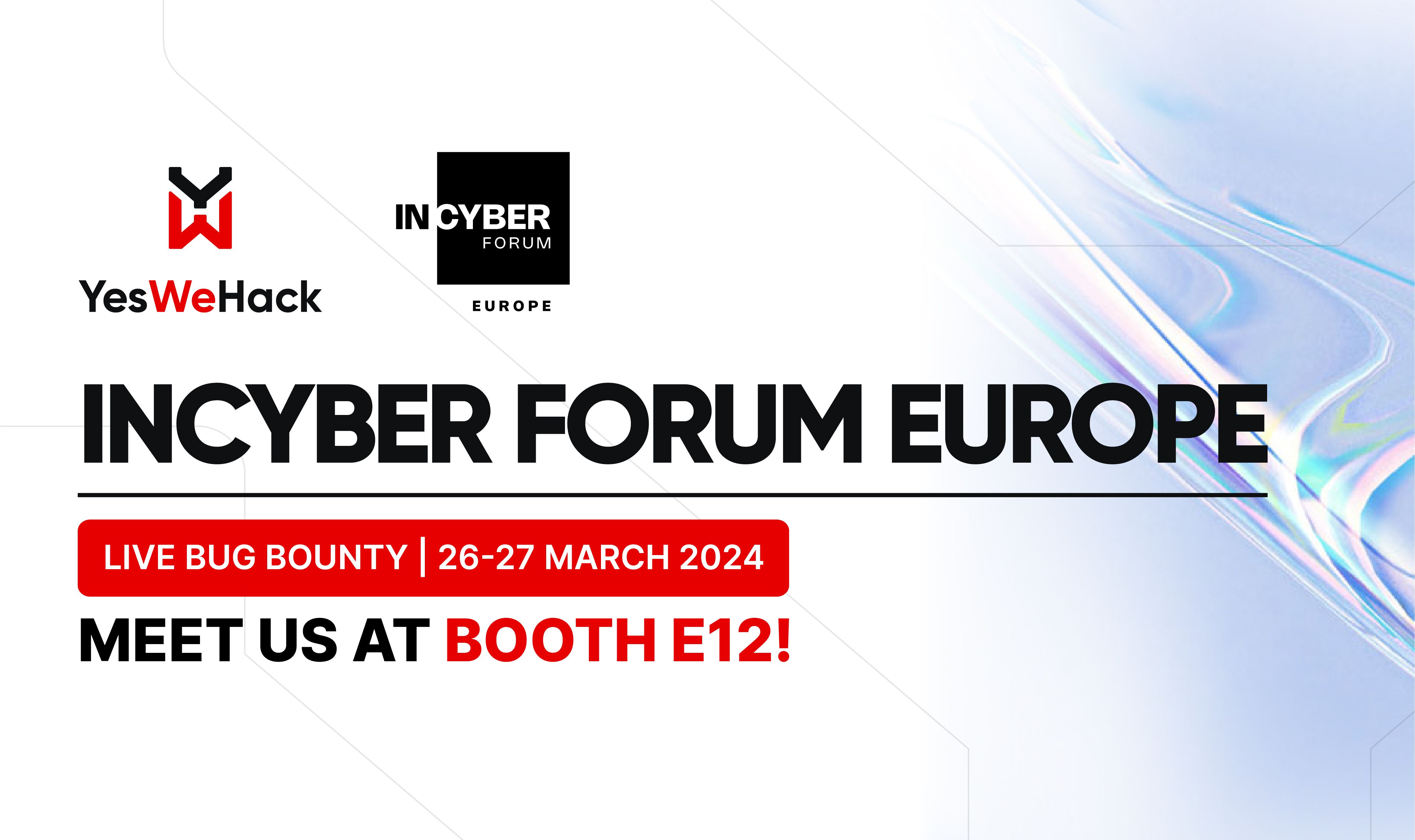 YesWeHack's Live Bug Bounty at the InCyber Forum 2024