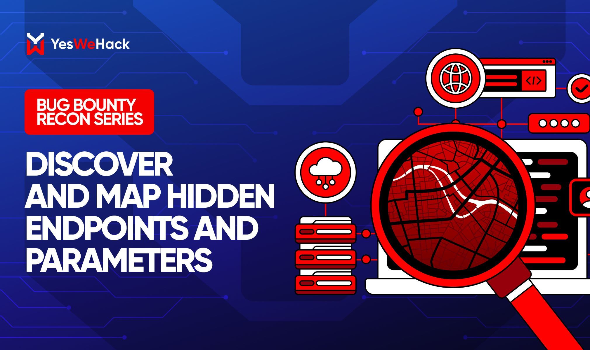 Bug Bounty Reconnaissance Techniques: Discover hidden Endpoints - YesWeHack