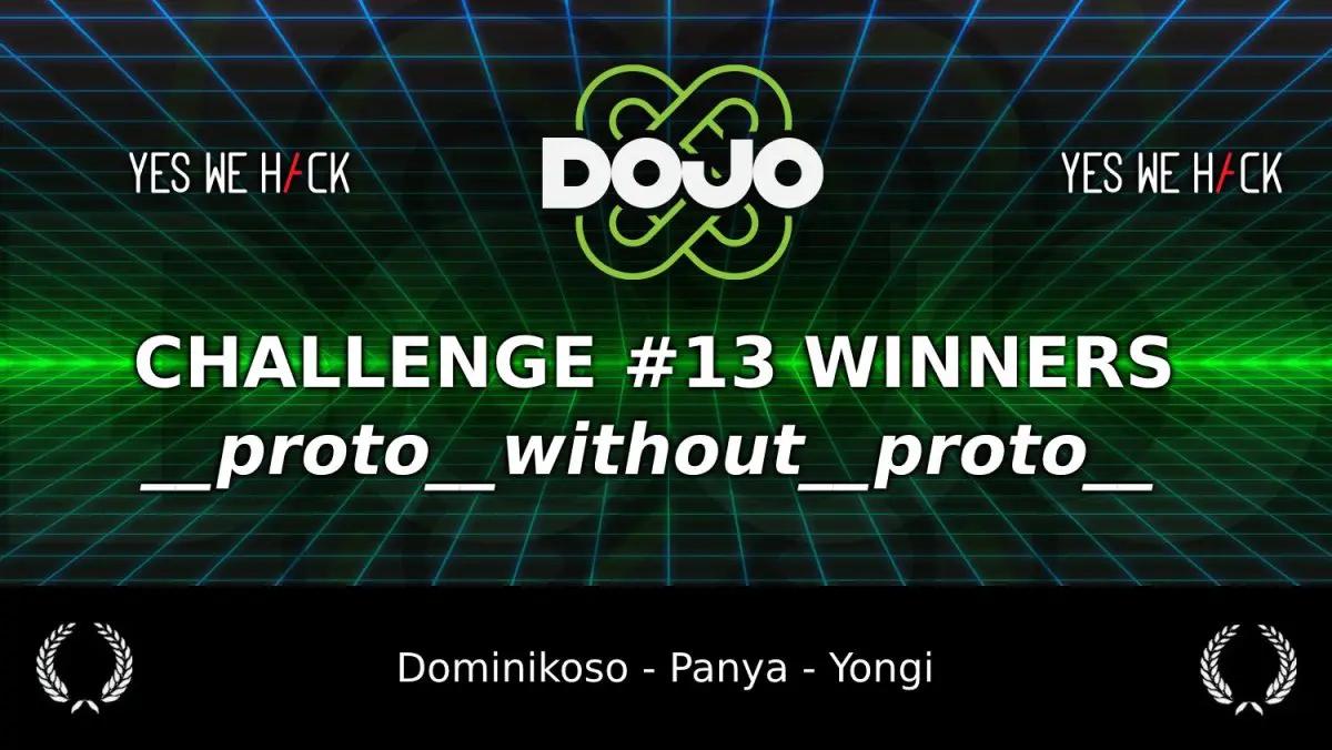 Unveiling The Winners Of Dojo Challenge 13 Yeswehack Dojo
