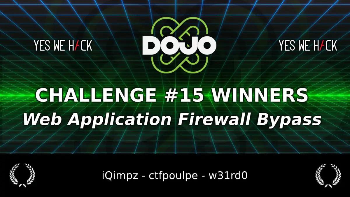 Celebrating The Winners Of Dojo Challenge 15 Yeswehack Dojo
