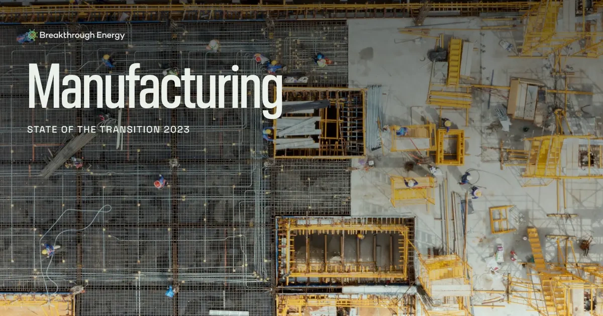 Breakthrough Energy | Manufacturing