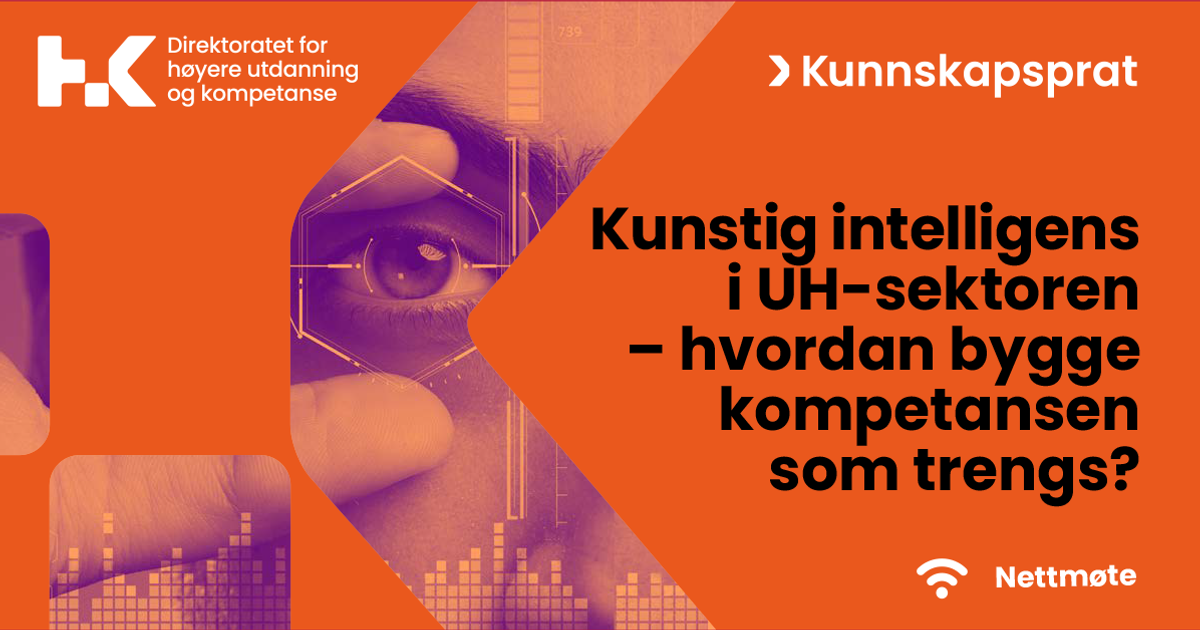 Kunnskapsprat: Kunstig intelligens i UH-sektoren – hvordan bygge kompetansen som trengs? | HK-dir