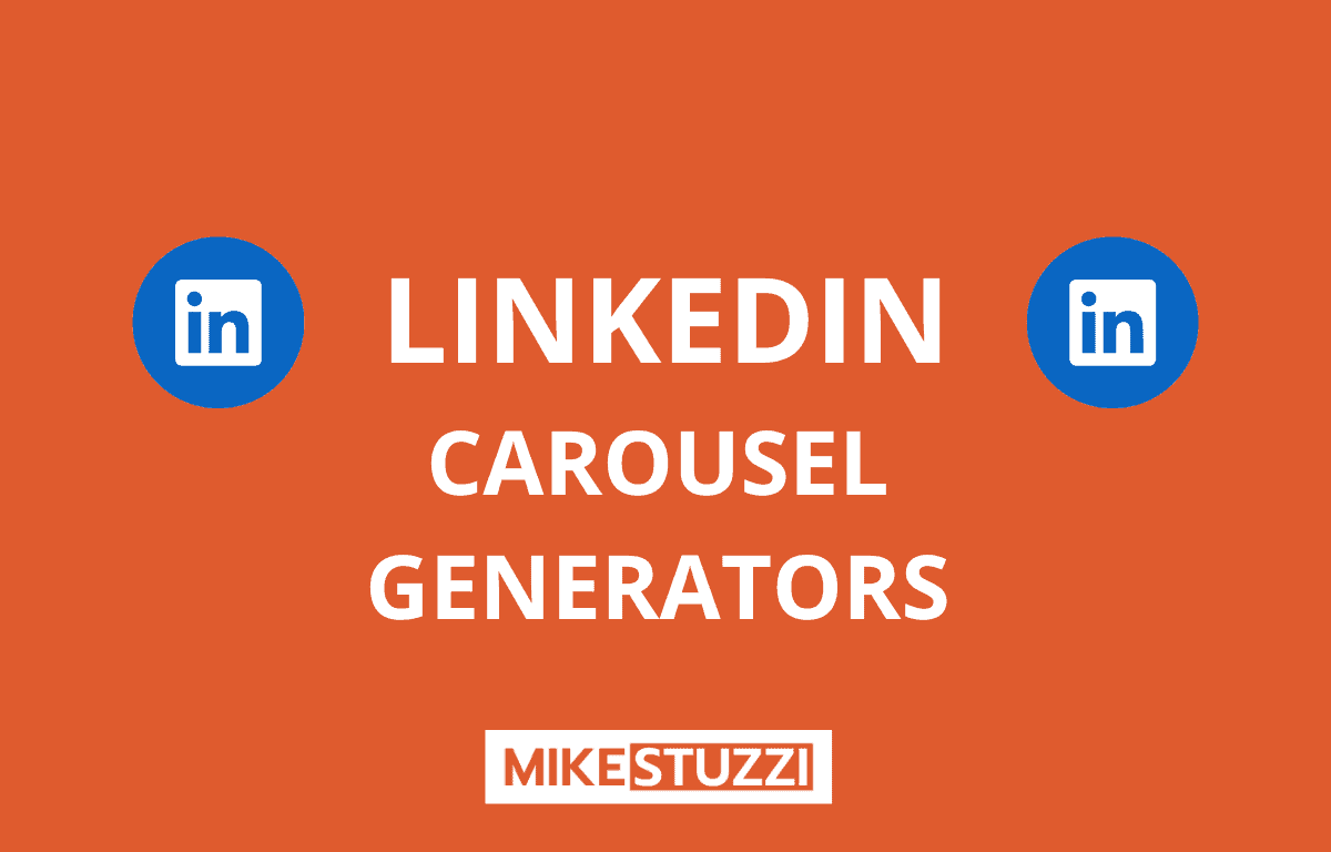 5 Best LinkedIn Carousel Generators | Mike Stuzzi