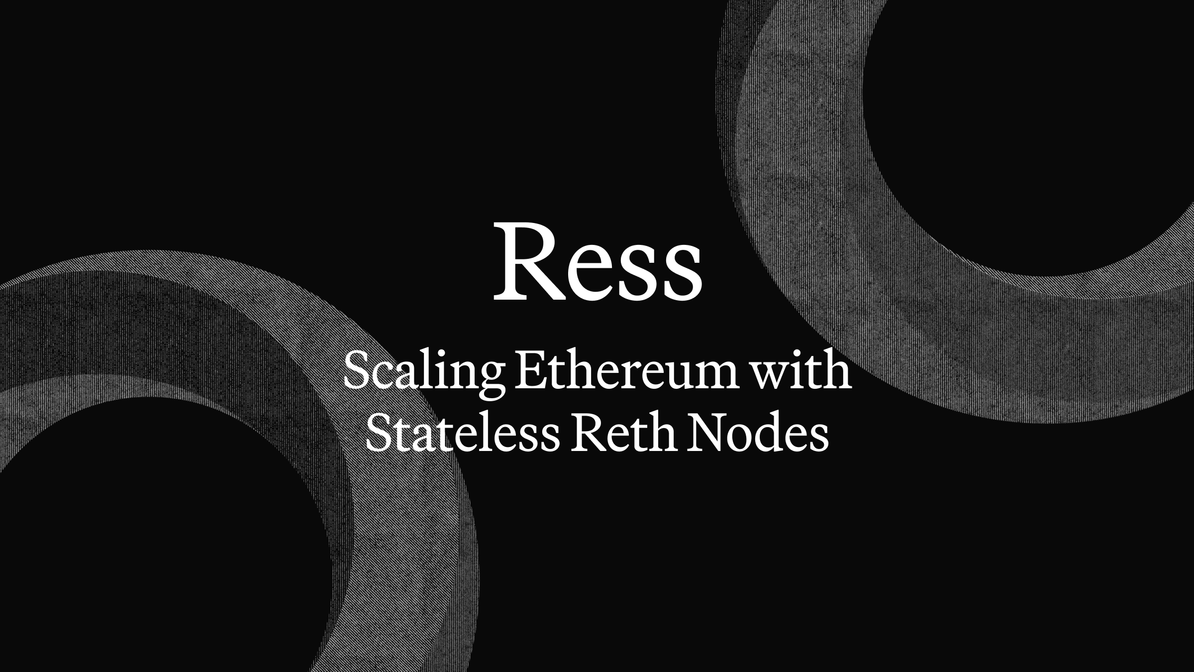 Ress: Scaling Ethereum with Stateless Reth Nodes