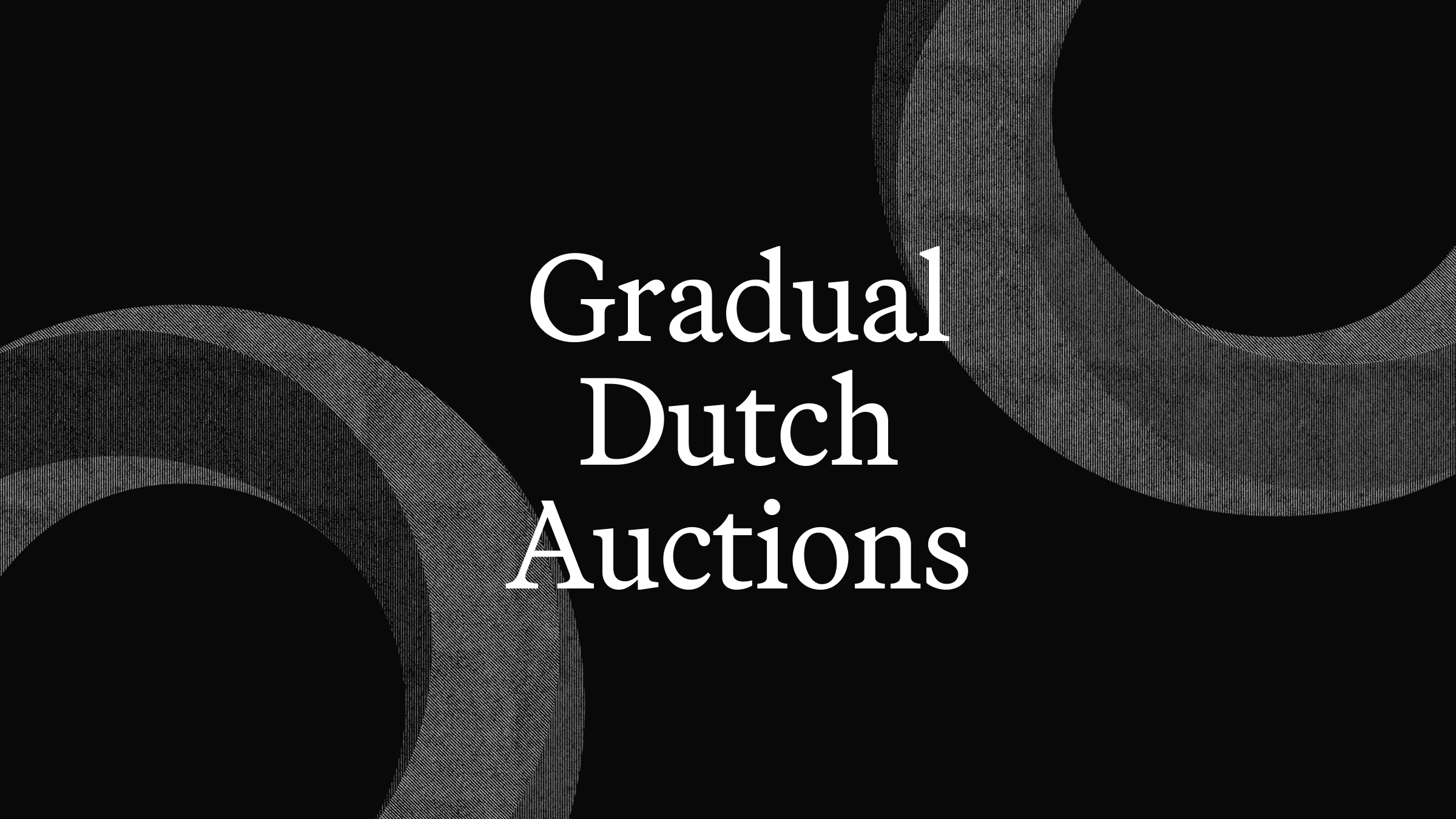 Gradual Dutch Auctions - Paradigm
