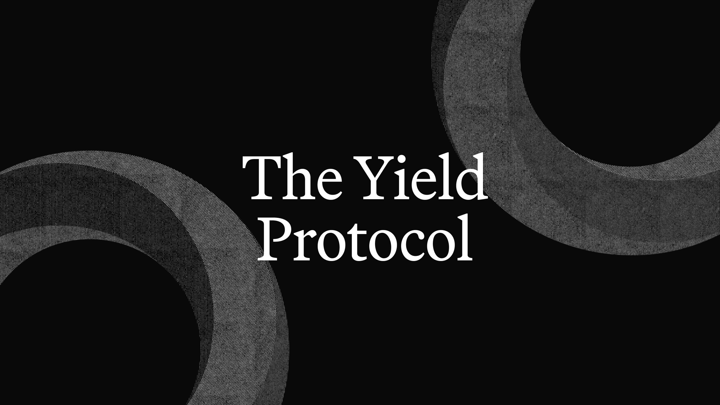 The Yield Protocol: On-Chain Lending With Interest Rate Discovery ...